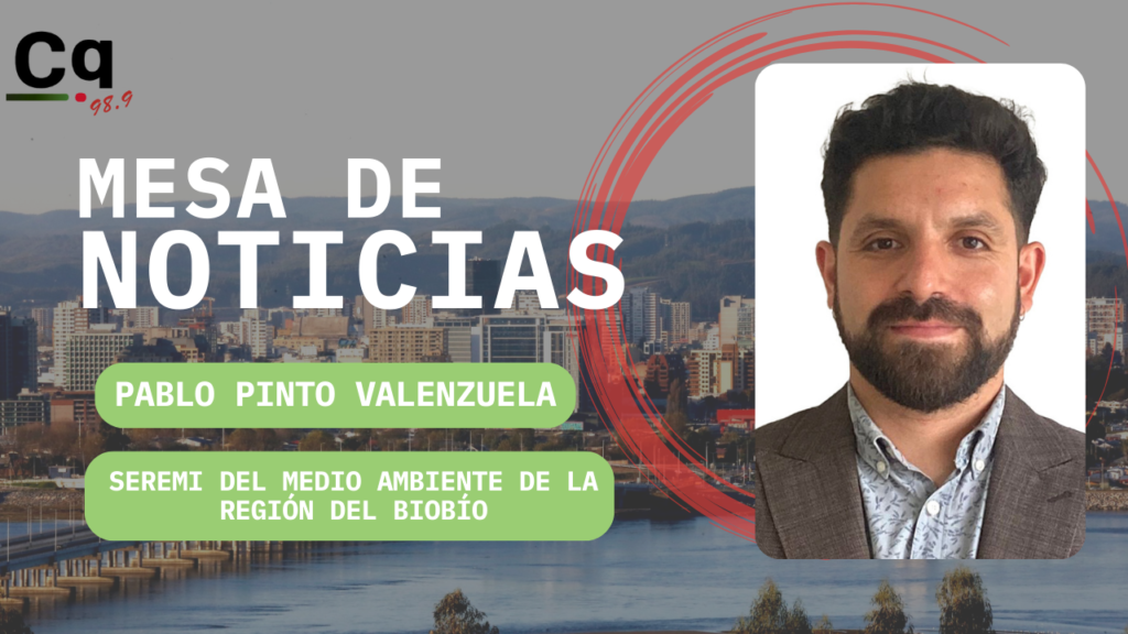 Pablo Pinto Valenzuela Seremi de Medioambiente Biobío – El Conquistador ...