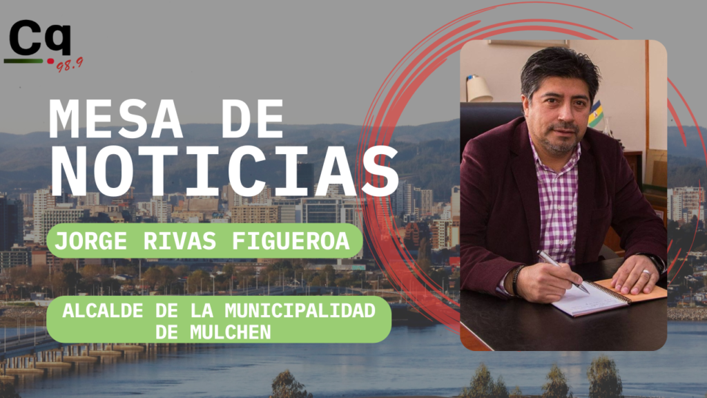 Jorge Rivas Figueroa alcalde de la Municipalidad de Mulchén – El ...