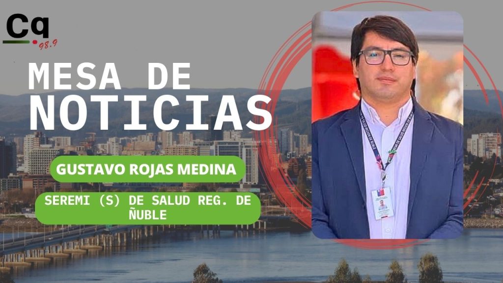 Gustavo Rojas Medina Seremi de Salud (s) Región de Ñuble – El ...